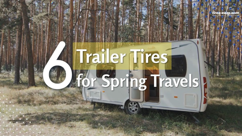6 Pneus Spring Travel Trailer – Vidéo - MyPneu