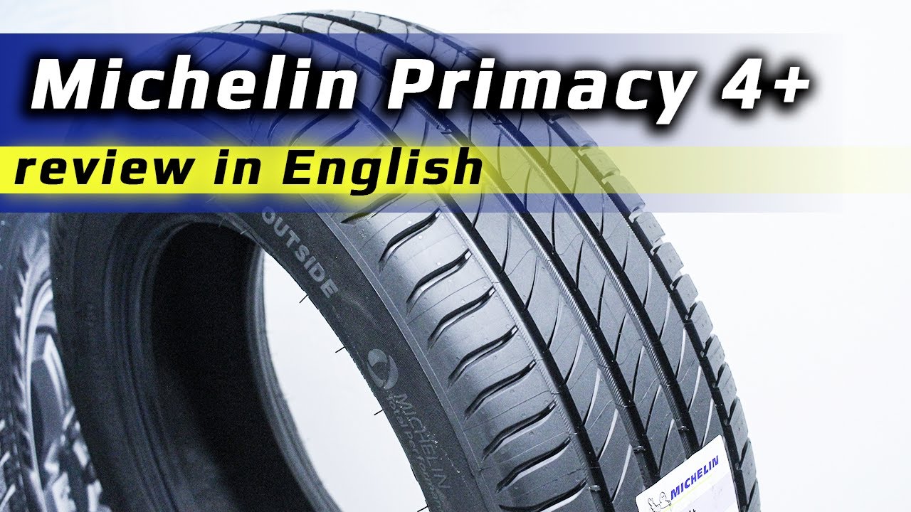 Michelin Primacy 4+ /// Revue en anglais - MyPneu